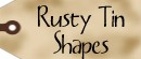 Rusty Tin Shapes - Country Whims